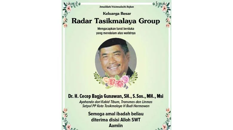 Tokoh Tasikmalaya H Cecep Bagja Gunawan SH SSos MH Tutup Usia ...