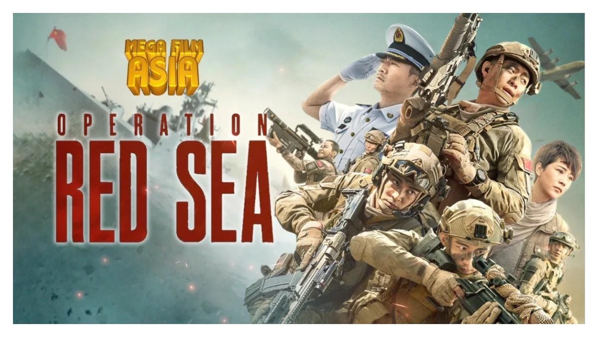 Sinopsis Film Operation Red Sea, Tayang di Mega Film Asia Prime Time ...
