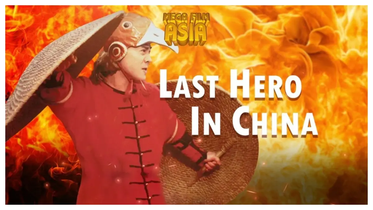 Mega Film Asia Prime: Last Hero in China Tayang di Indosiar Malam Ini ...