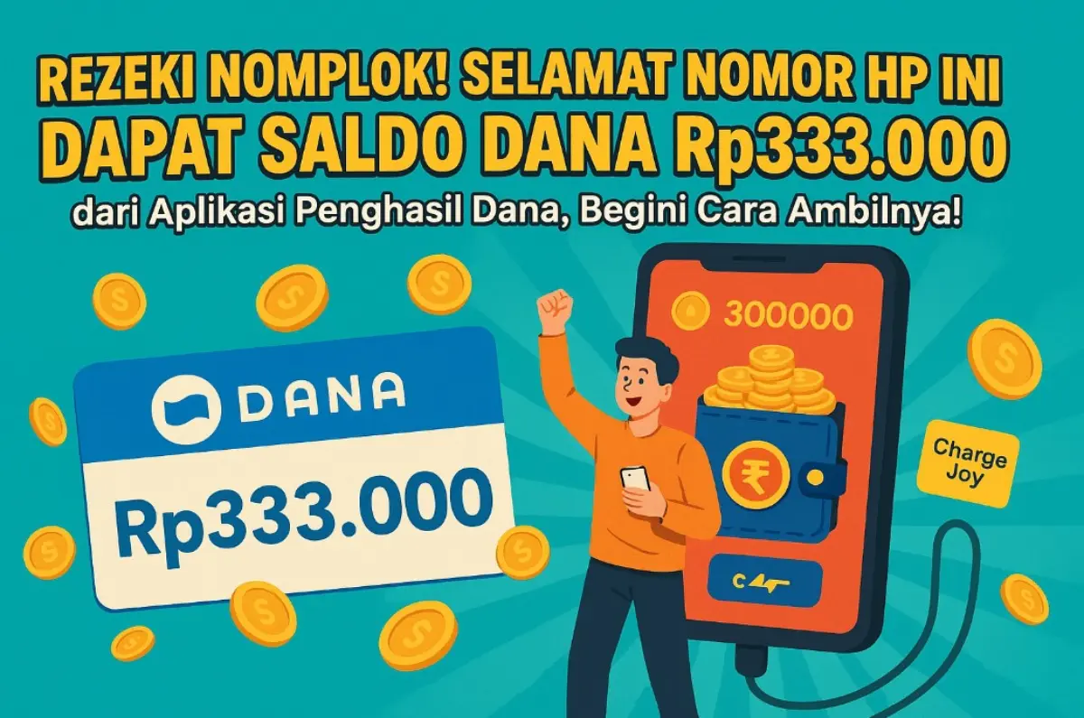Rezeki Nomplok! Nomor HP Ini Dapat Saldo DANA Rp333.000, dari Aplikasi Penghasil Dana Ini Cara ...