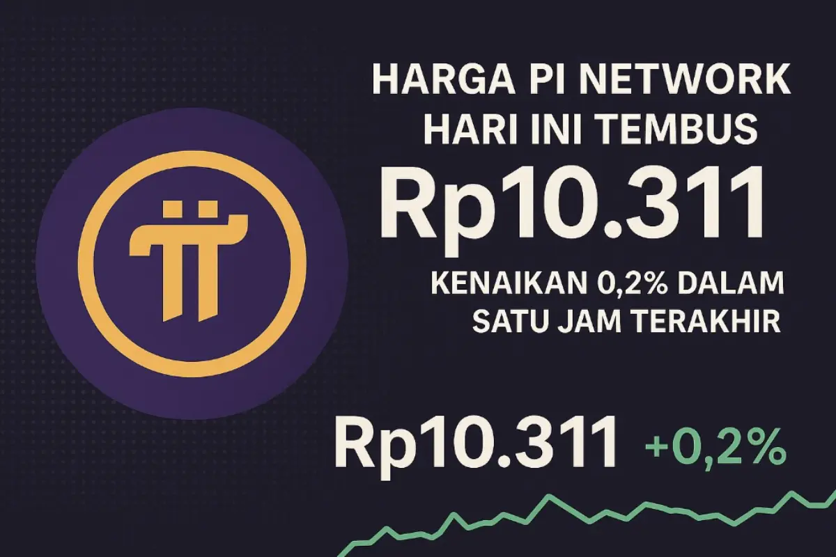 Harga Pi Network Hari Ini Tembus Rp10.311! Alami Kenaikan Sebesar 0,2% dalam Satu Jam Terakhir ...