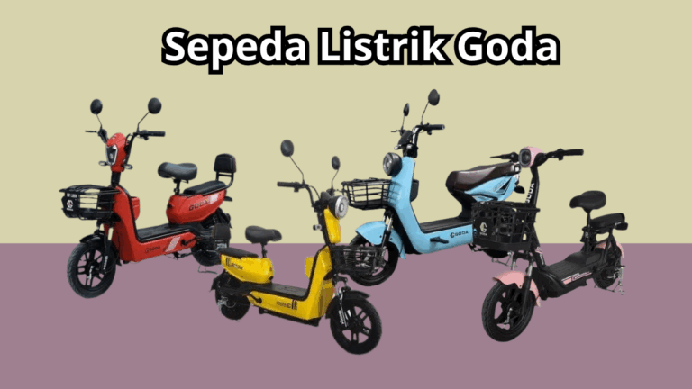 Update Harga Model Sepeda Listrik Goda Terbaik Tahun 2025 – Radartasik.id