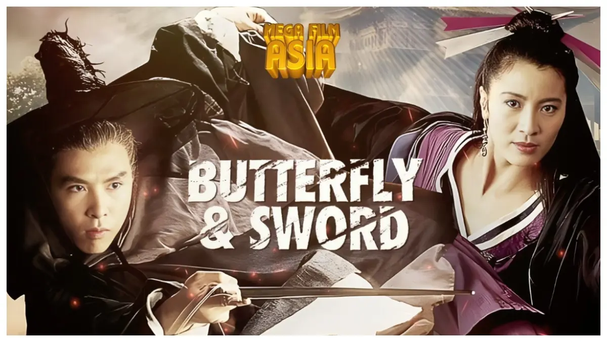 Mega Film Asia: Butterfly and Sword, Kisah Cinta, Pengkhianatan dan ...