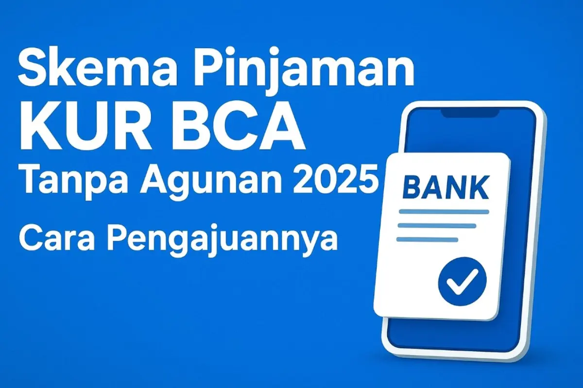 Cicilan Cuma 300 Ribuan, Begini Skema Pinjaman KUR BCA Tanpa Agunan 2025 dan Cara Pengajuannya ...
