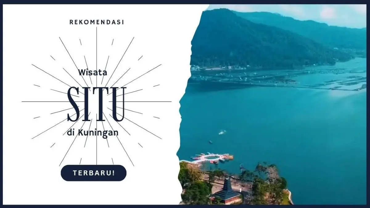Rekomendasi Wisata Situ di Kuningan dengan Alam Pegunungan Jawa Barat ...